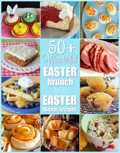 Easter Brunch and Easter Dinner Recipes-2021 - Jamie Cooks It Up