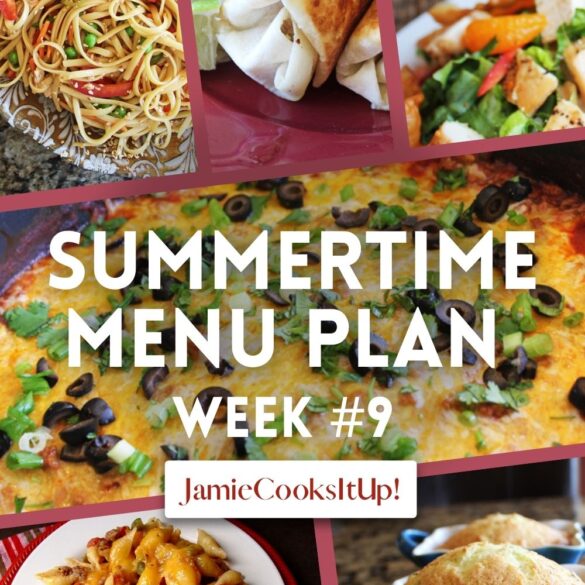 Summertime Menu Plan, Week #10-2020 – Jamie Cooks It Up