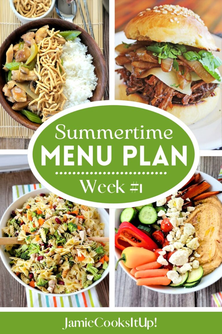 Summertime Menu Week #1-2025 - Jamie Cooks It Up